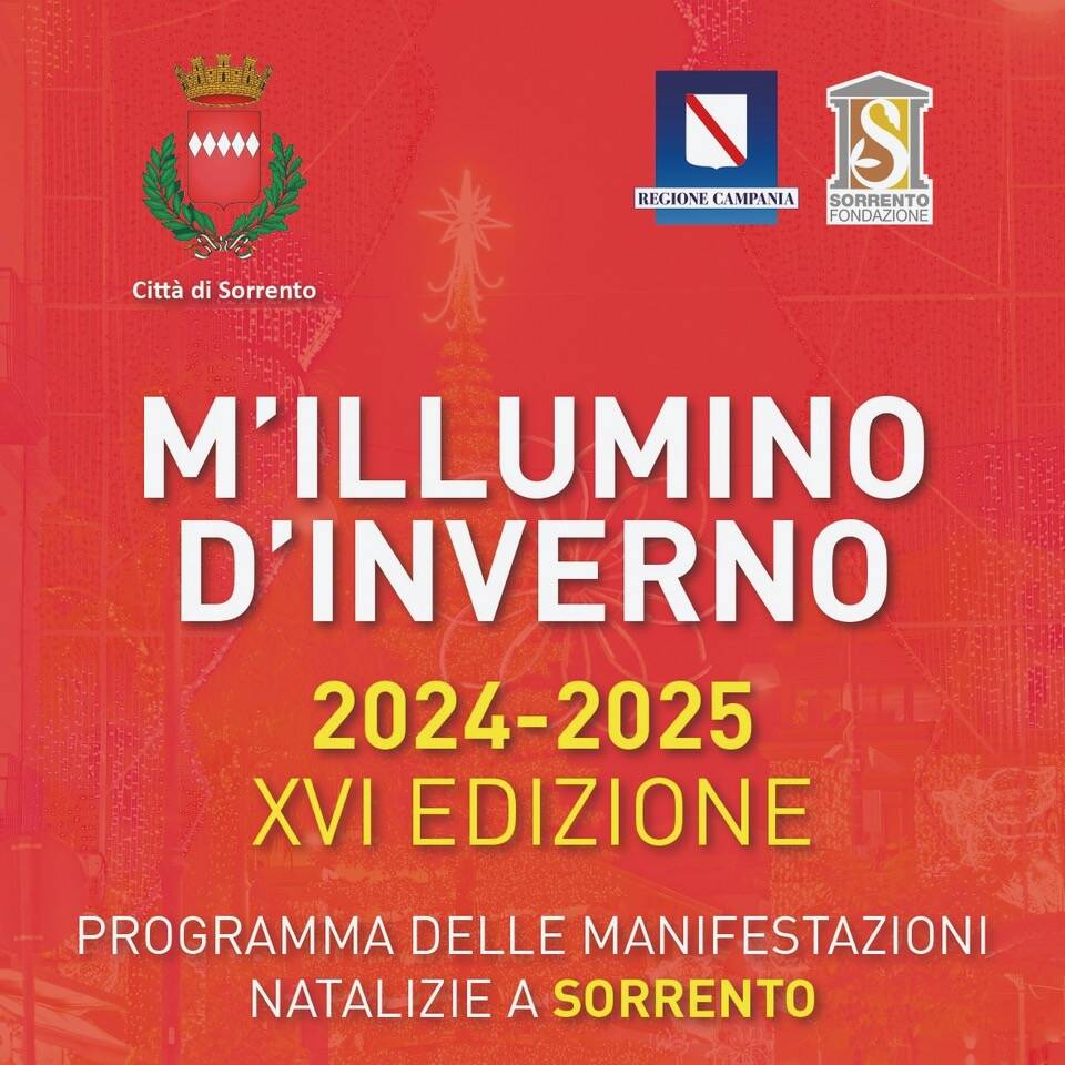 A Sorrento "M'illumino d'Inverno" 2024 XVI edizione - Il Programma